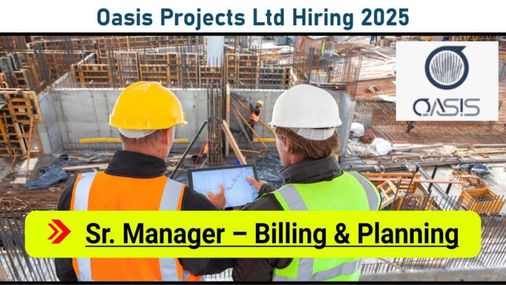 Oasis Projects Ltd Hiring 2025 | Sr Manager Billing Planning Jobs Mohali