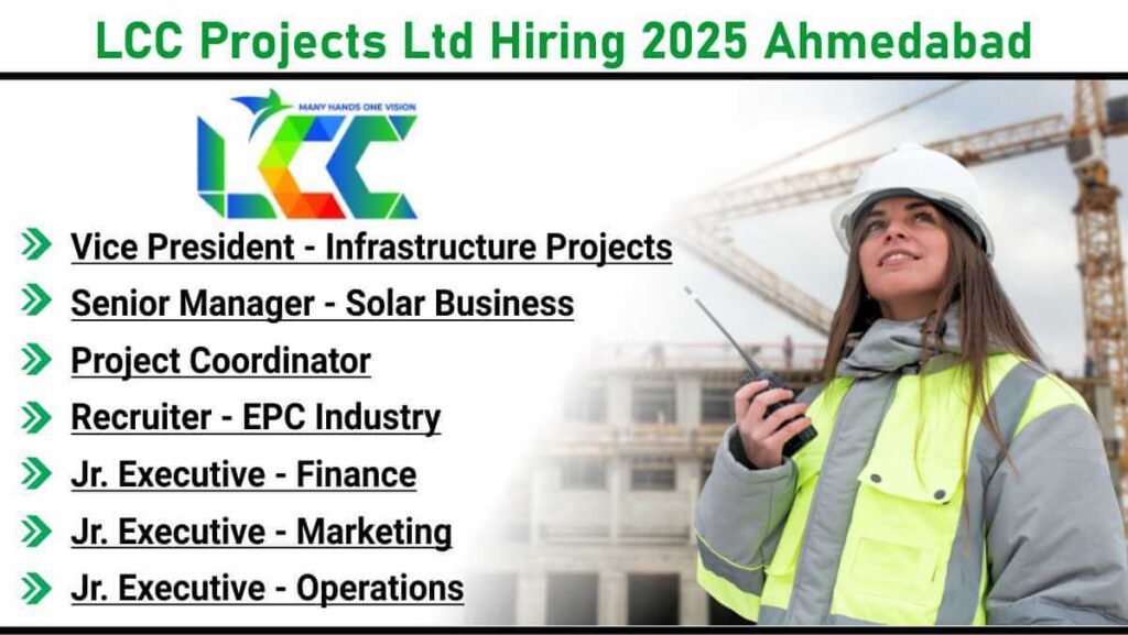 LCC Projects Ltd Hiring 2025 Ahmedabad | Vice President Infrastructure ...