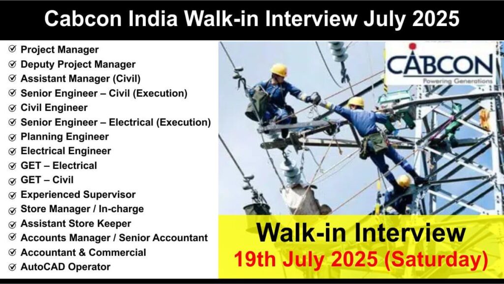 Cabcon India Walk-in Interview July 2025 | 33/11 KV Substation Engineer ...