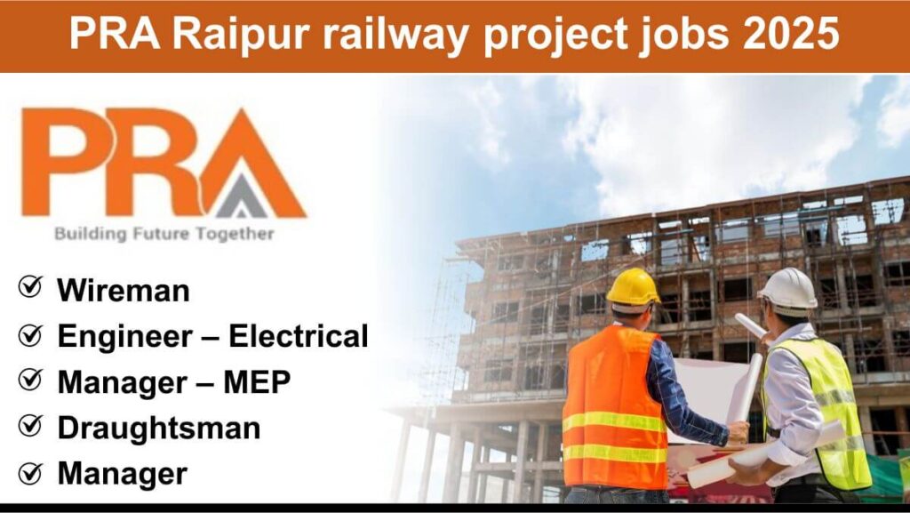 PRA Raipur railway project jobs 2025 | Electrical engineer jobs in ...